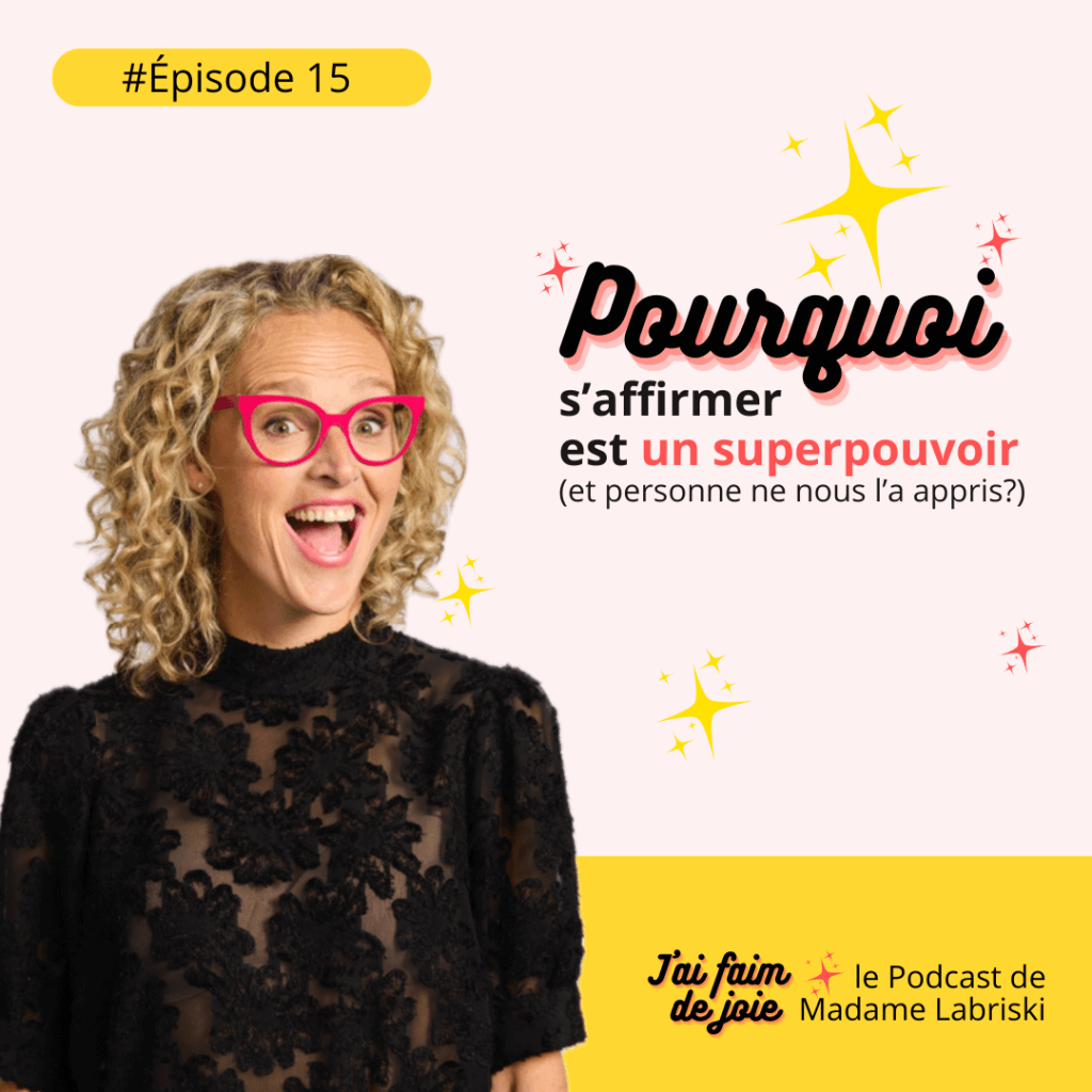 Pourquoi s’affirmer est un superpouvoir (et personne ne nous l’a appris ...